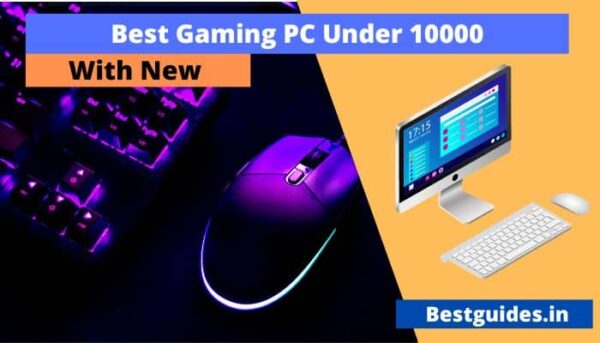 Best Gaming PC Under ₹10,000 (New i5 Pc Build)