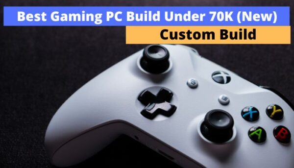 Best Gaming Pc Build Under 70000 In India 2024 (1080p Gaming)